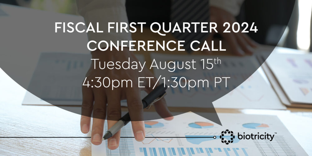 Biotricity to host first quarter Fiscal Year 2024 financial results and business update call on ...